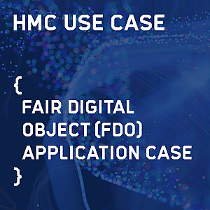 HMC Use Case: FAIR Digital Object Application Case